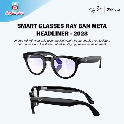 Jual RAY-BAN SMART GLASSES META MODEL HEADLINER NEW GENERATION 2023 - Teal blue, Black ...