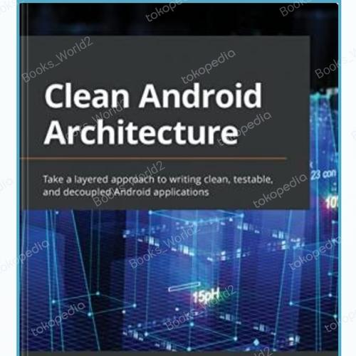 Jual Buku Clean Android Architecture - Jakarta Timur - Books_World2 | Tokopedia