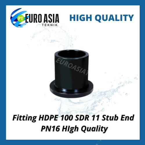 Jual STUB END HDPE 100 PN16 SDR 11 Fitting HIgh Quality (HR-FL-SDR11 ...