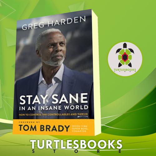 Jual Stay Sane in an Insane World: How to Control the Controllables and ...