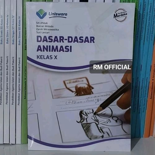 Jual Buku Dasar-Dasar Animasi Kelas 10 SMK Kurikulum Merdeka - Kab ...