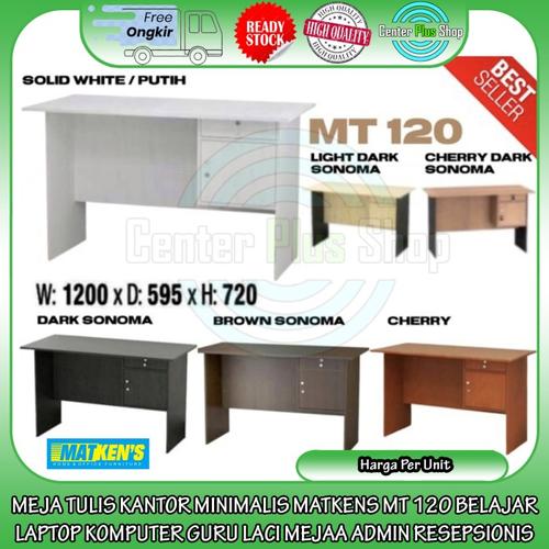 Jual [Kargo] MEJA TULIS KANTOR MINIMALIS MATKENS MT 120 STUDY DESK ...