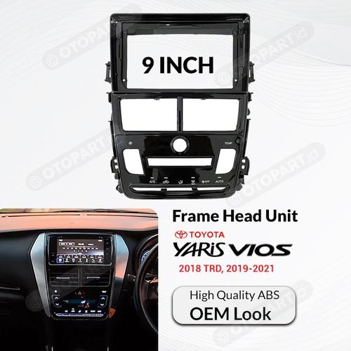 Jual Frame Head Unit Toyota YARIS/VIOS 2018-2021 9″ inch OEM - Jakarta ...