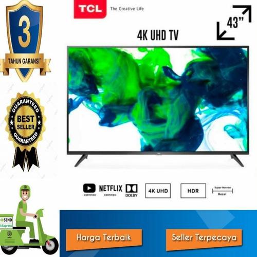 Jual ! LED TV TCL 43 INCH 43E3 SMART TV UHD 4K HDR GARANSI RESMI ...
