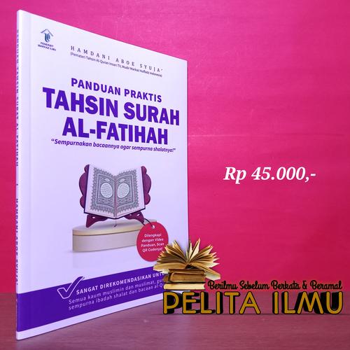 Jual Buku Panduan Praktis Tahsin Surah Al-Fatihah - Dilengkapi Dengan Video - Jakarta Timur ...