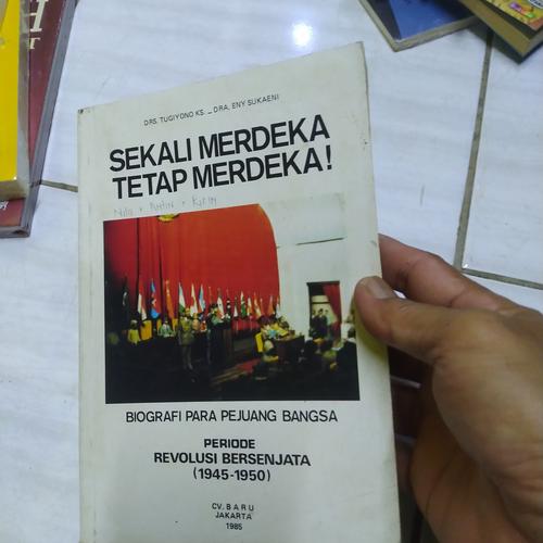 Jual SEKALI MERDEKA TETAP MERDEKA-BIOGRAFI PARA PEJUANG BANGSA-B2 ...