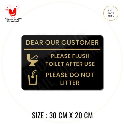 Promo PLEASE FLUSH DO NOT LITTER - Nail Your Art - Signage Akrilik ...