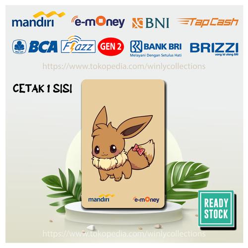 Jual KARTU EMONEY MANDIRI BCA BNI BRI ANIME POKEMON EVE EEVEE CUTE - 1 ...