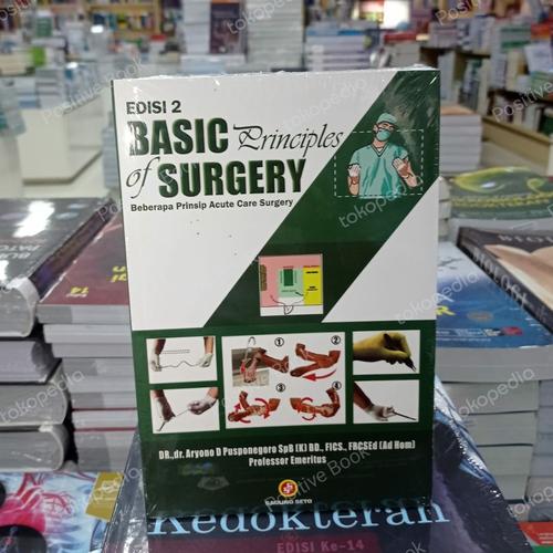 Jual basic principles of surgery beberapa prinsip acute care surgery ...