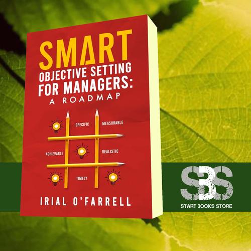 Jual SMART Objective Setting for Managers: A Roadmap Irial O'Farrell ...