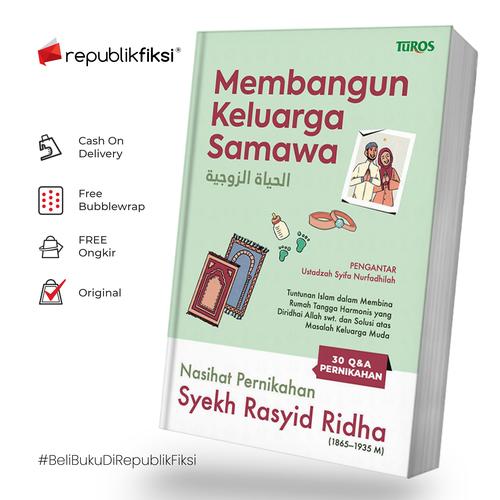 Jual Buku Membangun Keluarga Samawa - Syekh Rasyid Ridha - Turos - Kota ...