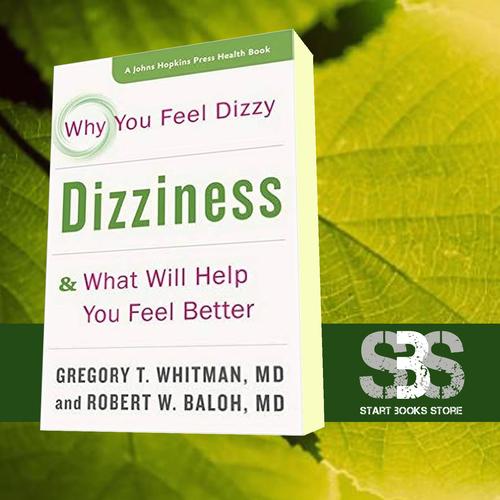 Jual Dizziness: Why You Feel Dizzy and What Will Help You Feel Better Grego - Jakarta Timur ...