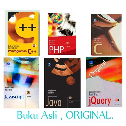 Jual Abdul Kadir - Belajar Sendiri Pasti Bisa Pemrograman C++ , PHP ...
