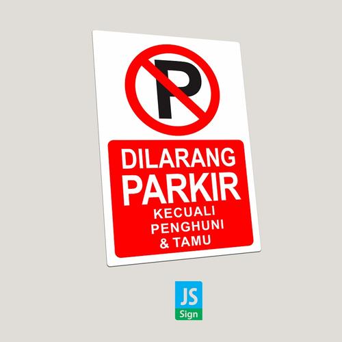 Jual STICKER RAMBU - DILARANG PARKIR KECUALI PENGHUNI - Kab. Malang ...