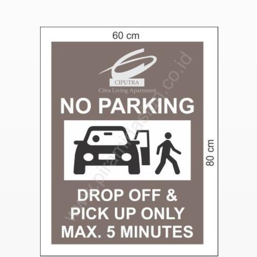 Jual Sign No Parking Drop Off Pick Up Rambu - Kota Surabaya - Piramida ...