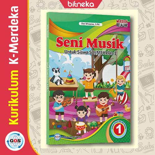 Jual Buku Siswa Seni Musik SD/MI Kelas 1 Kurikulum Merdeka - GOS - Kab. Sidoarjo - Merdeka Books ...