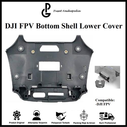 Jual Dji FPV Bottom Shell Lower Cover Original - FPV Body Bawah ...