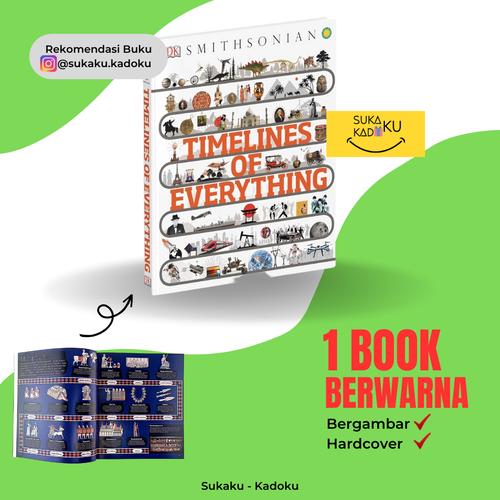 Promo DK Timelines of Everything Book SmithSonian Buku Edukasi Anak ...