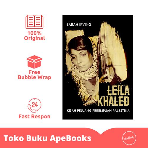 Promo Buku Leila Khaled Kisah Pejuang Perempuan Palestina - Sarah ...