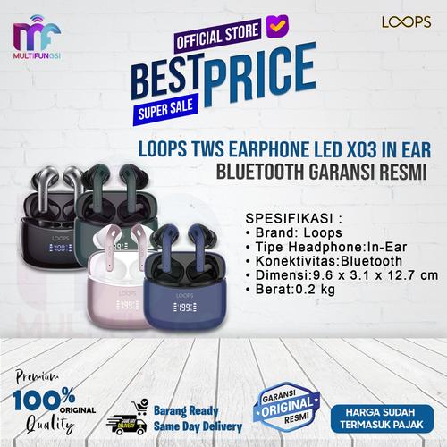 Jual Loops TWS Earphone LED X03 In Ear Bluetooth Garansi Resmi ...