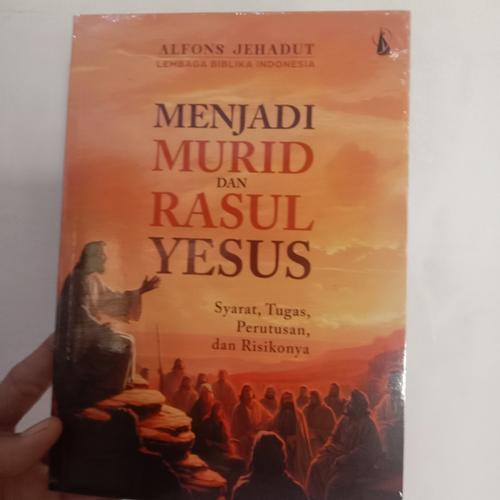Jual BUKU MENJADI MURID YESUS DAN RASUL YESUS - Kota Bekasi ...