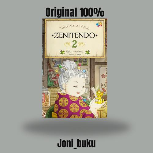 Jual Buku Toko Jajanan Ajaib Zenitendo 02 by Reiko Hiroshima - Jakarta ...