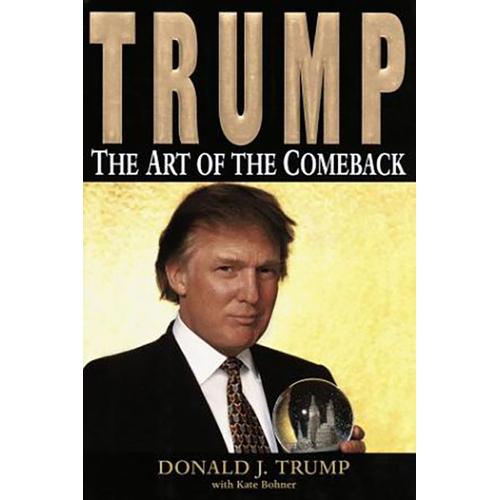 Jual Trump: The Art of the Comeback Donald J. Trump, Kate Bohner ...