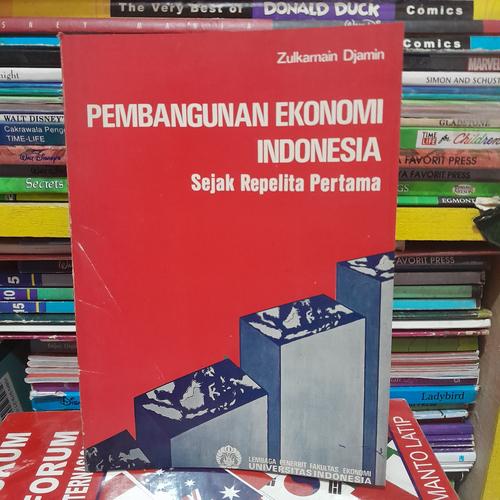Jual PEMBANGUNAN EKONOMI INDONESIA SEJAK REPELITA PERTAMA - ZULKARNAIN ...