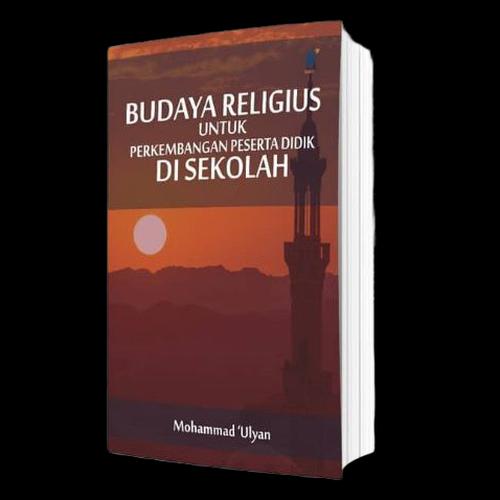 Jual [ORI] Budaya Religius Untuk Perkembangan Peserta Didik di Sekolah ...