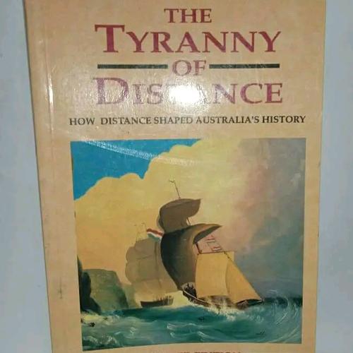 Jual The Tyranny of Distance How Distance Shaped Australia's History ...