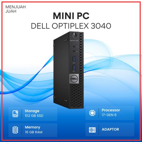 Jual MINI PC DELL OPTIPLEX 3040 CORE I7 GEN 6 RAM 16GB SSD 512GB - I3 ...