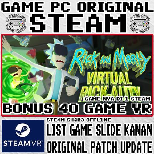 Jual Rick and Morty: Virtual Rick-ality VR PAKET 40 Game PC Steam ...