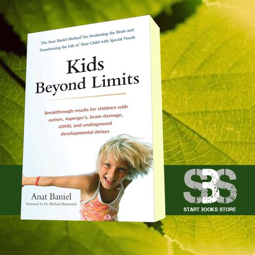 Jual Kids Beyond Limits: The Anat Baniel Method for Awakening the Brain ...