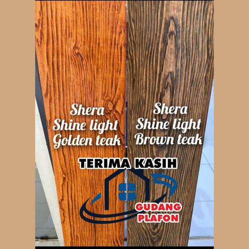 Jual SHERA PLANK SHINE LIGHT 20CM / 3MTR LISTPLANK / LISTPLANK URAT ...