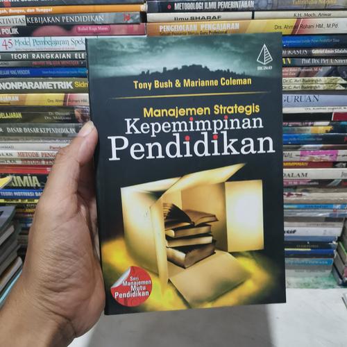 Jual ORIGINAL Manajemen strategis Kepemimpinan pendidikan Tony bush ...
