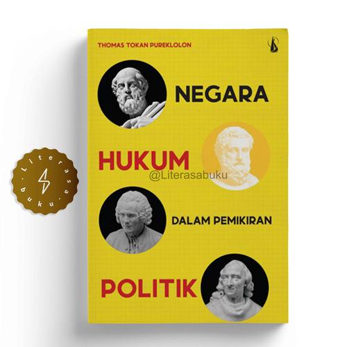Jual Buku Negara Hukum dalam Pemikiran Politik - Thomas Tokan Pureklolon - Kab. Bantul ...