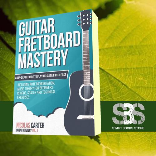 Jual Guitar: Fretboard Mastery: An In-Depth Guide to Playing Guitar ...