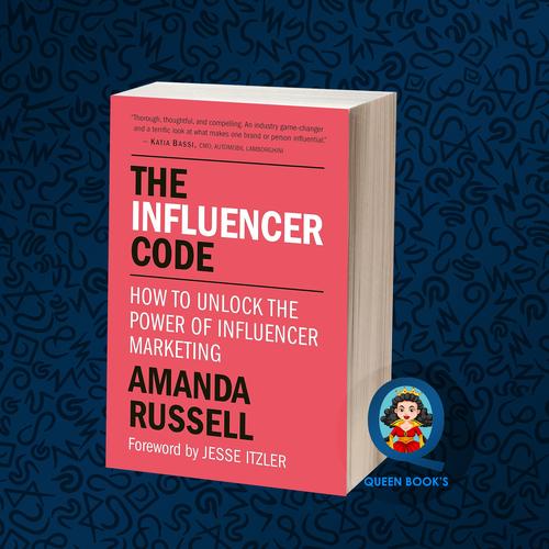 Jual The Influencer Code: How to Unlock the Power of Influencer ...