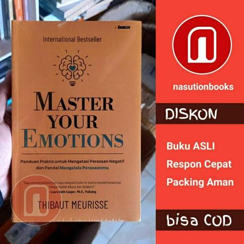 Jual New Buku Master Your Emotions Thibaut Meurisse | Penerbit Baca ... Jual New Buku Master Your Emotions Thibaut Meurisse | Penerbit Baca ...
