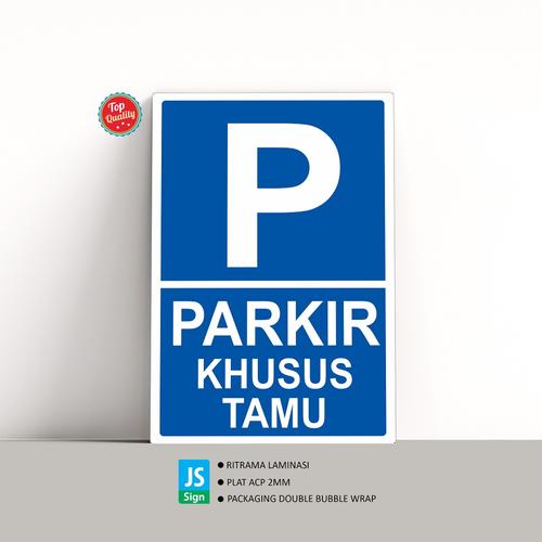 Jual SAFETY SIGN K3 - PARKIR KHUSUS TAMU PLAT 2MM - Kab. Malang - JS ...