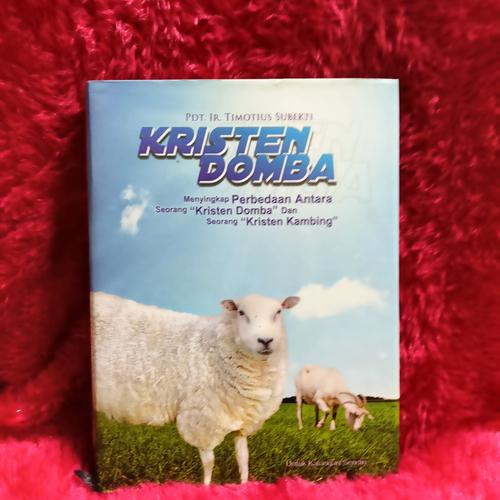Jual BUKU KRISTEN DOMBA :PERBEDAAN ANTARA KRISTEN DOMBA BY TIMOTIUS ...