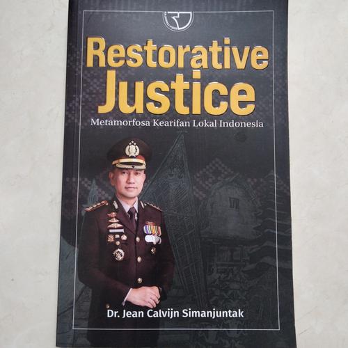 Jual RESTORATIVE JUSTICE: Metamorfosa Kearifan Lokal Indonesia - Kota Depok - lutfi raissa ...