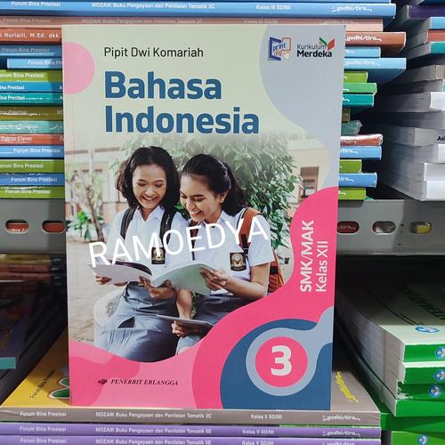 Jual Buku Bahasa Indonesia SMK/MAK kelas XII Kurikulum Merdeka Erlangga - Jakarta Selatan ...