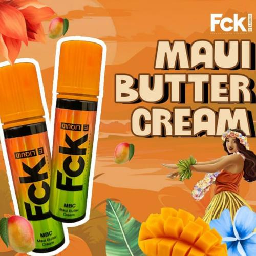 Jual Fck MBC Maui Butter Cream 60ML by FCK Liquid / Liquid Fck V2 MBC ...