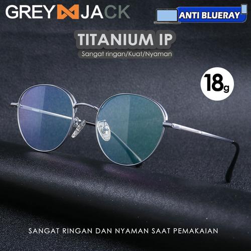 Promo Grey Jack kacamata Antiradiasi Blueray Titanium Model Bulat ...