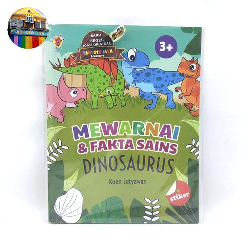 Jual Buku Mewarnai & Fakta Sains - DINOSAURUS Plus Sticker by Koen ...