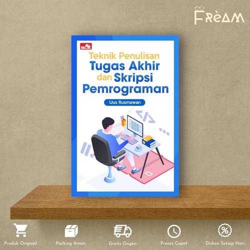 Jual Buku Komputer Teknik Penulisan Tugas Akhir dan Skripsi Pemrograman ...