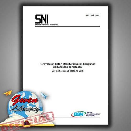 Jual Buku SNI 2847-2019 - Persyaratan beton struktural untuk bangunan ...