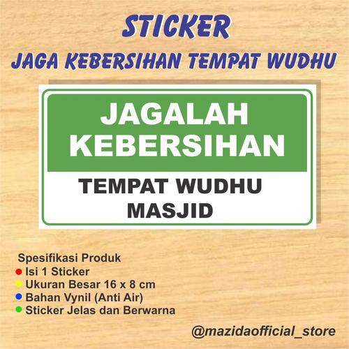 Jual Sticker Jagalah Kebersihan Tempat Wudhu Masjid Anti Air - Kota ...