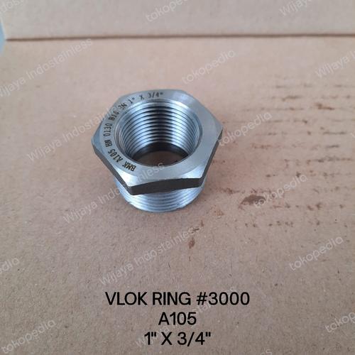 Jual Vlok Ring A105 Besi Class 3000 1" X 3/4" inch Bushing Vlock Ring ...
